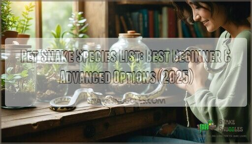Pet Snake Species List: Best Beginner & Advanced Options (2025)