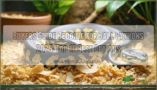Buyers Guide Bedding for Ball Pythons 2025: Top 10 Best Options