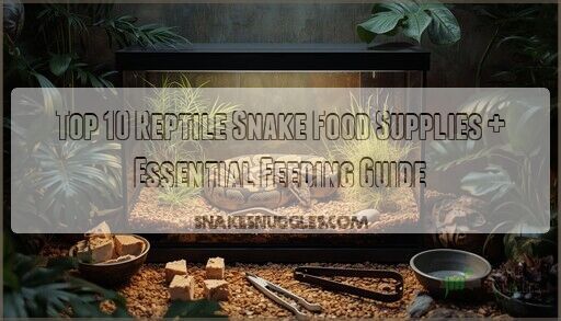 Top 10 Reptile Snake Food Supplies + Essential Feeding Guide