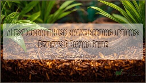7 Best Coconut Husk Snake Bedding Options: Reviews & Buying Guide